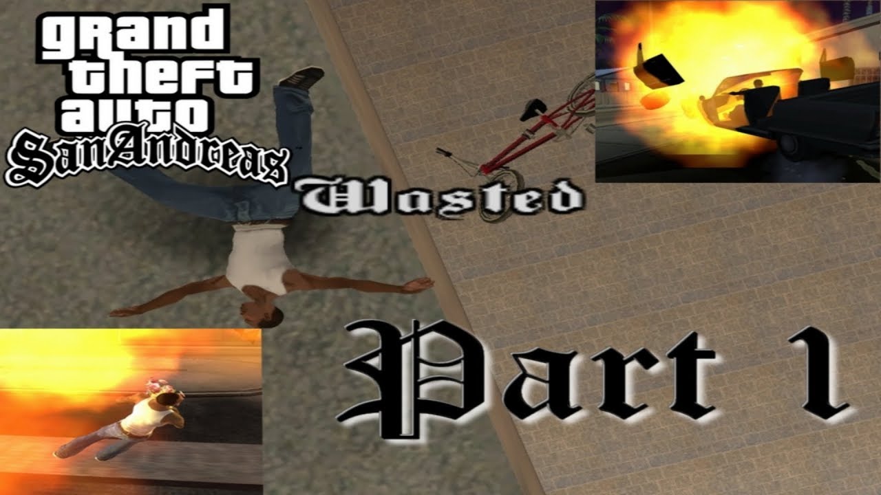 GTA San Andreas Wasted Part 1 - YouTube