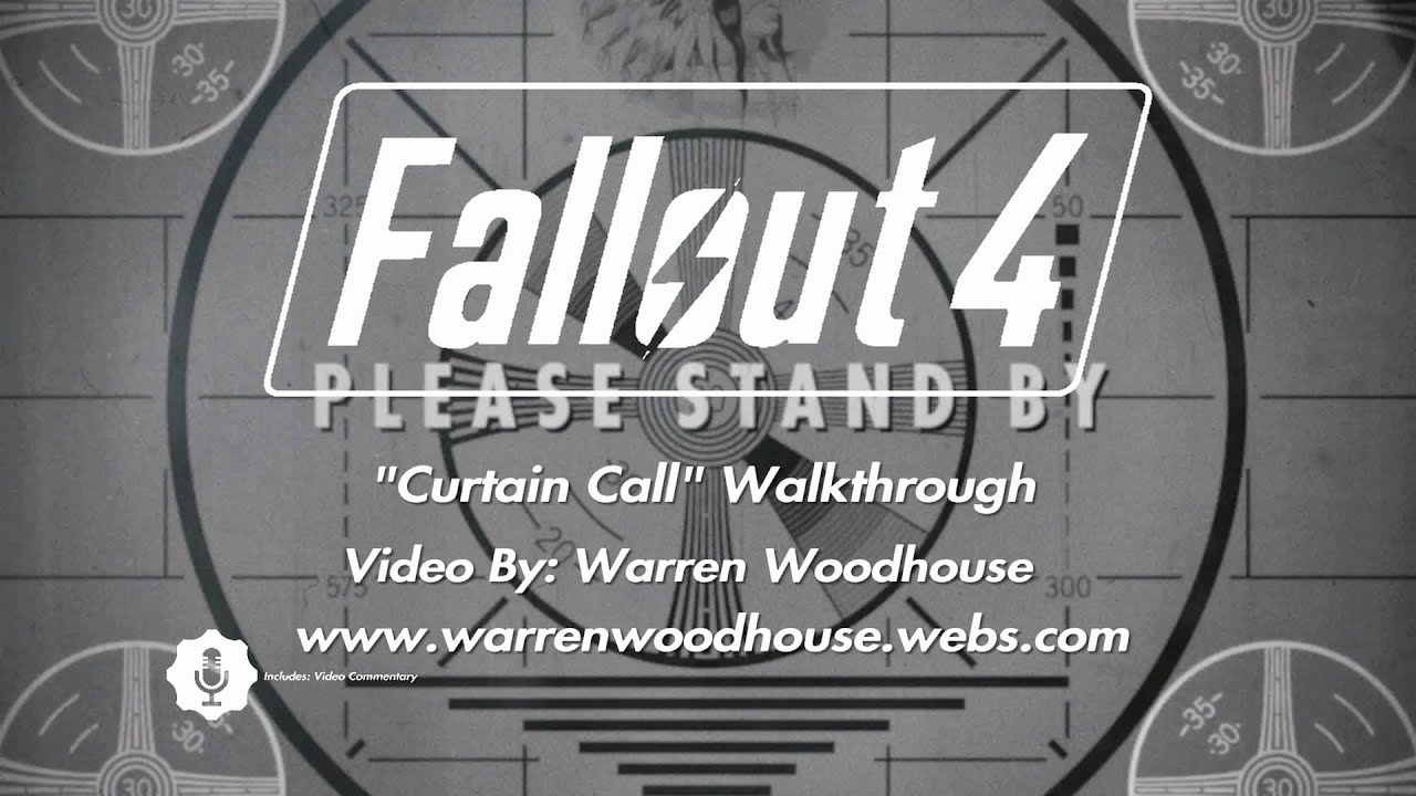 FALLOUT 4 (PS4) - "Curtain Call" Walkthrough - YouTube