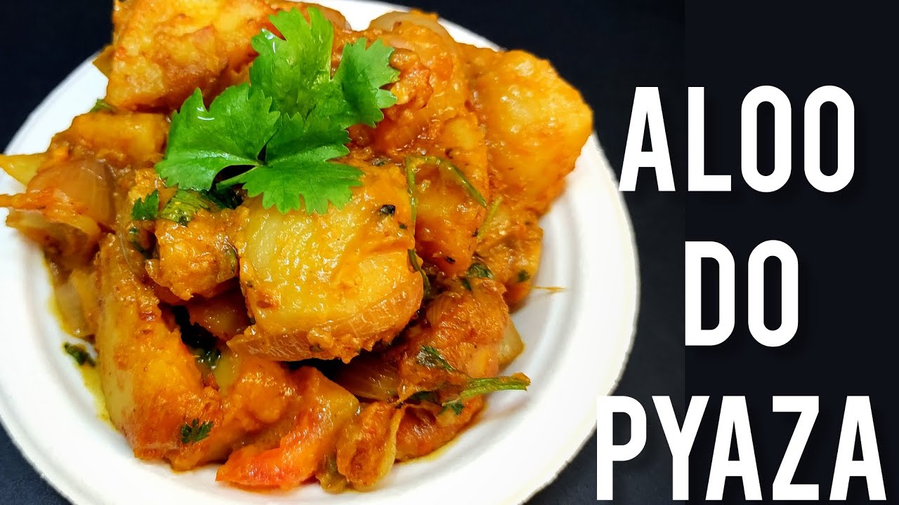 आलू दो प्याज़ा. Aloo Do Pyaza. ଆଳୁ ଦୋ ପ୍ଯାଜା. Dhaba Style at Home.Quick ...
