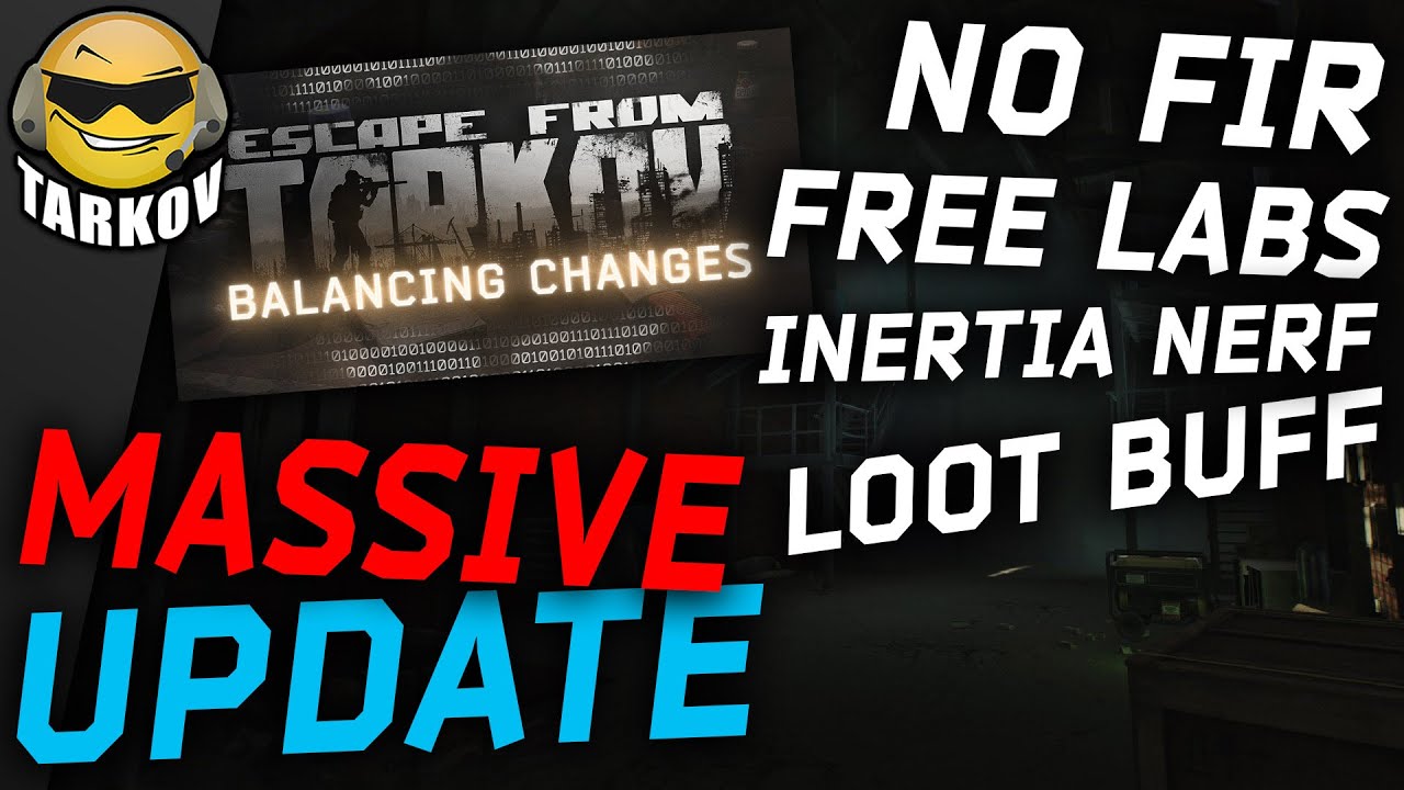 HUGE CHANGES - No FIR, FREE LABS, BIG BUFFS & More // Escape from Tarkov News - YouTube