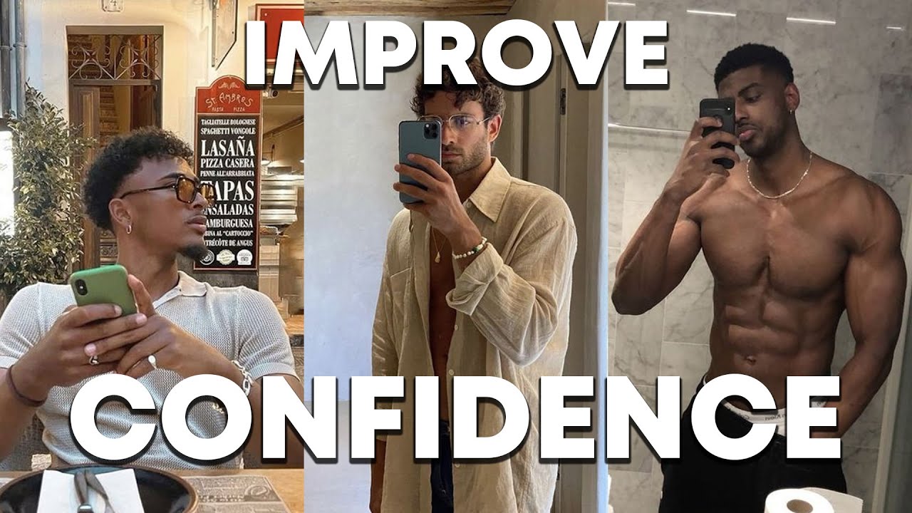 how to improve your confidence - YouTube