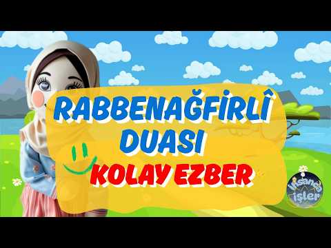 RABBENAĞFİRLİ DUASI KOLAY EZBERLEME METODU TEKRARLI VERSİYON RABBENAĞFİRLİ DUASINI EZBERLİYORUM