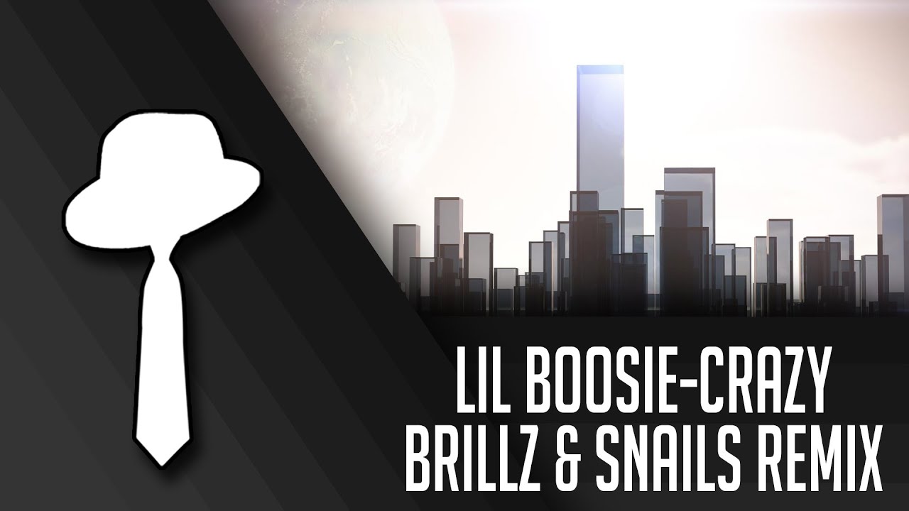 Lil Boosie - Crazy (Brillz & Snails Remix) - YouTube