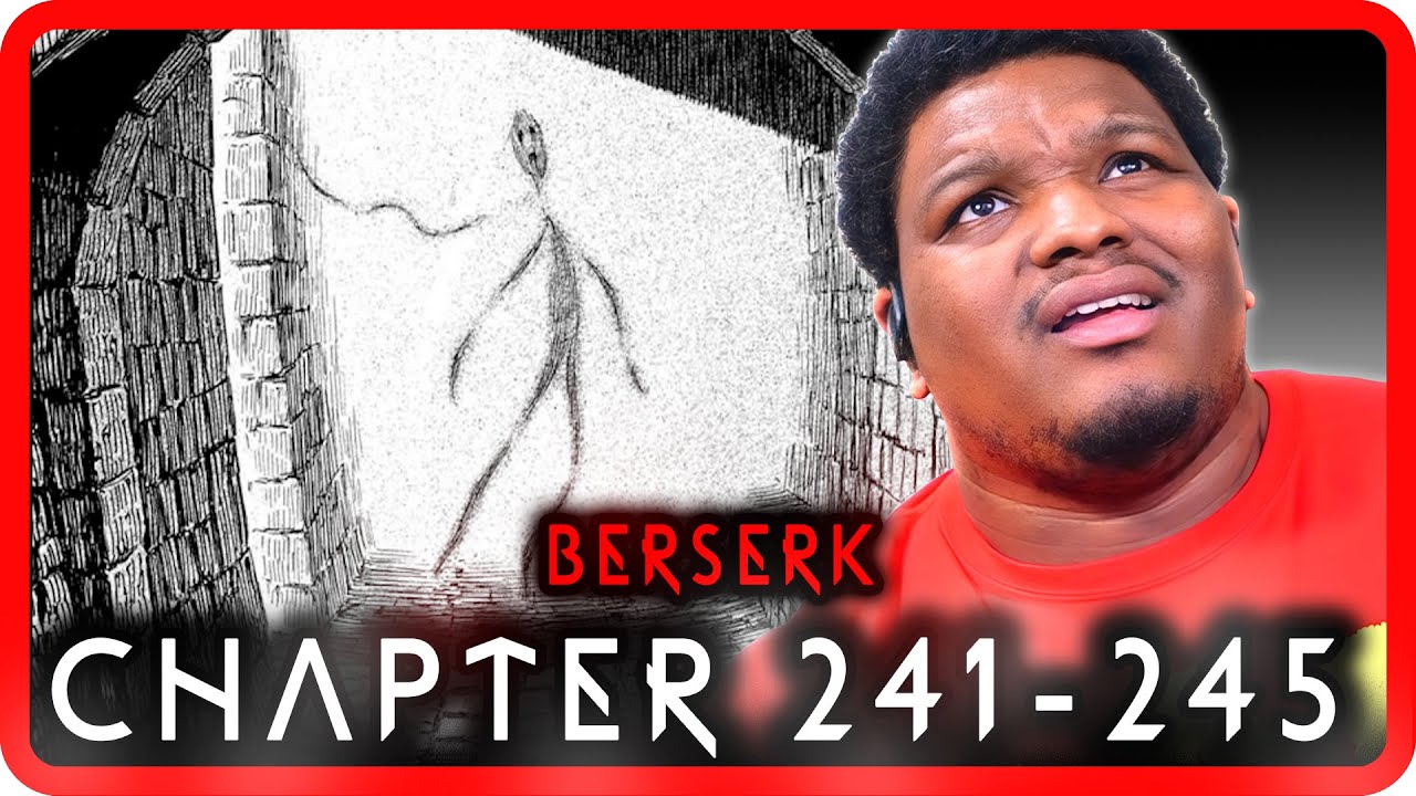 What In The Hell Is That?! Berserk: Chapter 241 - 245 | Reaction - YouTube