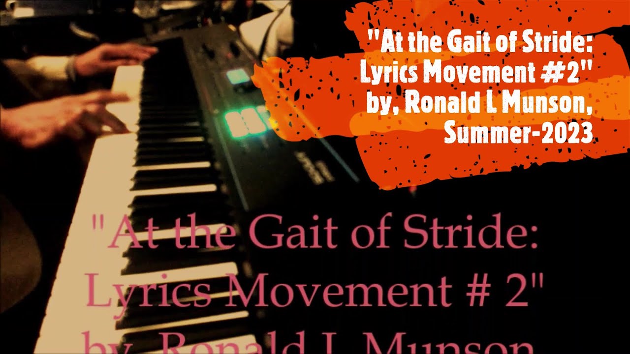 "At the Gait of Stride: Lyrics Movement #2", year 2023 by, Ronald L ...