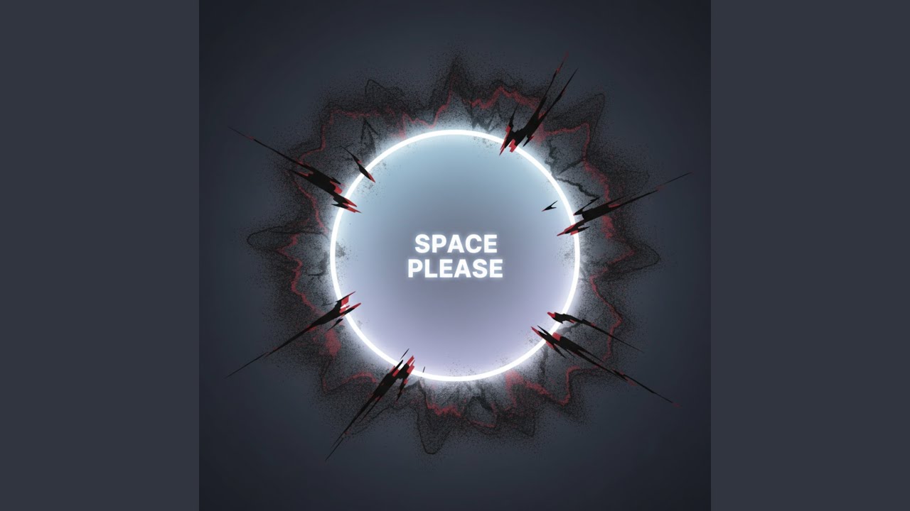 SPACE PLEASE - YouTube