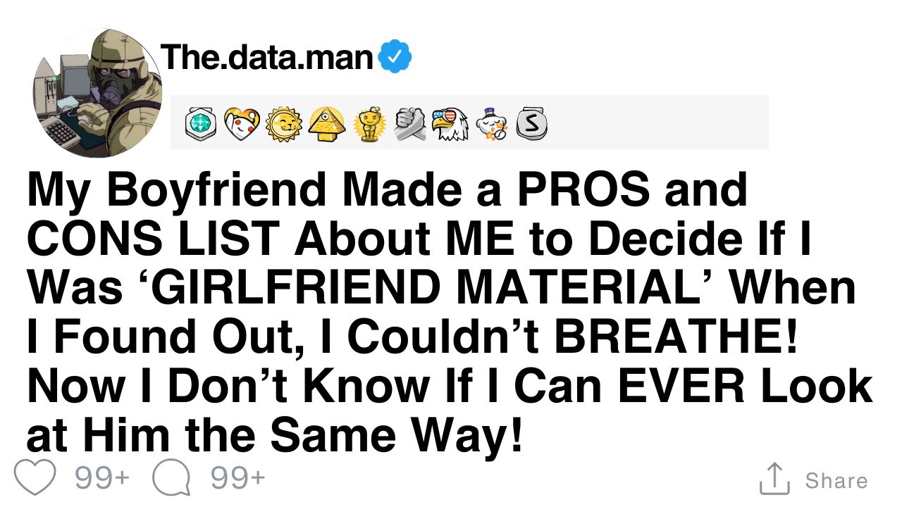 [Full Story] My Boyfriend Made a PROS and CONS LIST About ME to Decide ...