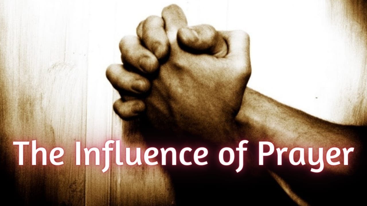 The Influence of Prayer - ஜெபத்தின் வல்லமை - YouTube