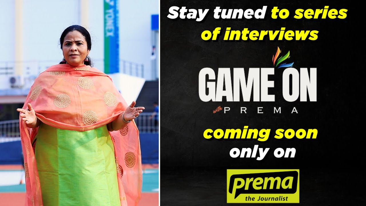 GAME ON WITH PREMA|Gopichand academy,olympics,badminton,athletics,para ...