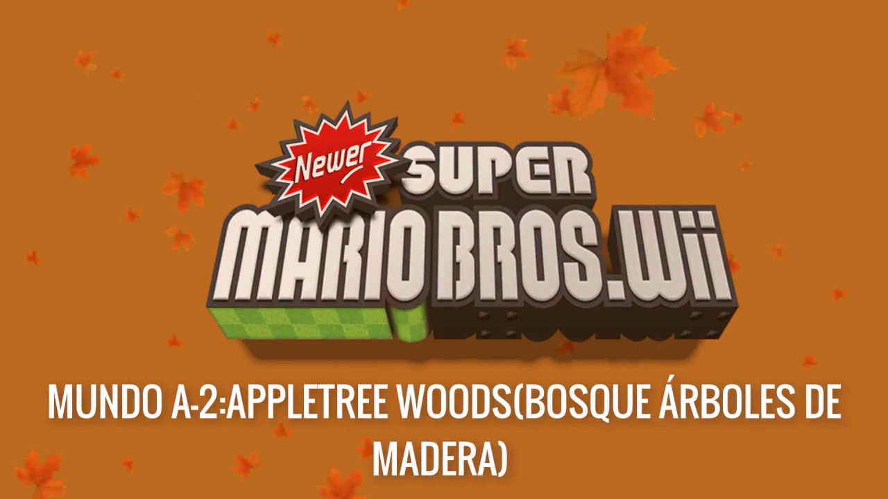 NEWER SUPER MARIO BROS.WII.MUNDO A-2.APPLETREE WOODS(BOSQUE ÁRBOLES DE ...