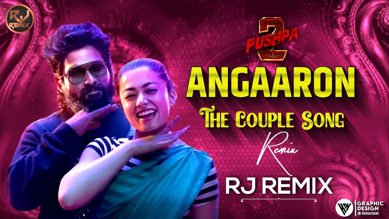 Angaaron (The Couple Song) Pushpa 2 - RJ REMIX #pushpa2 - YouTube