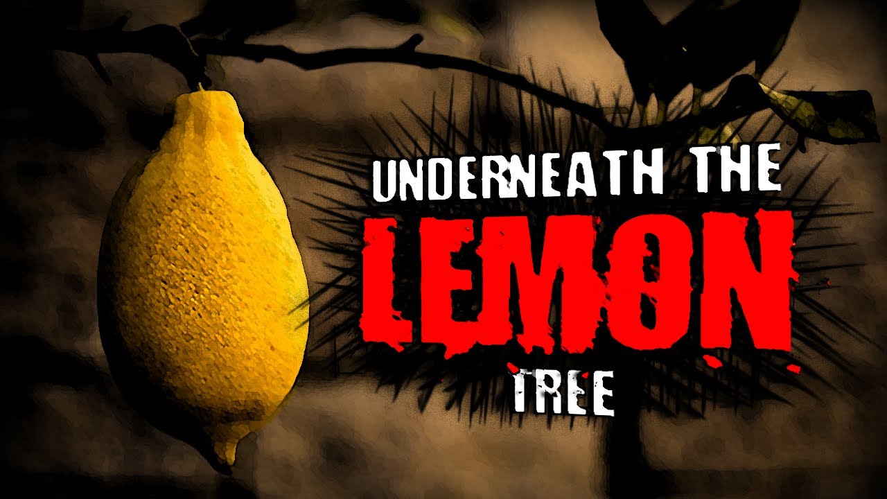 "Underneath the Lemon Tree" | Horror Story | Creepypasta - YouTube
