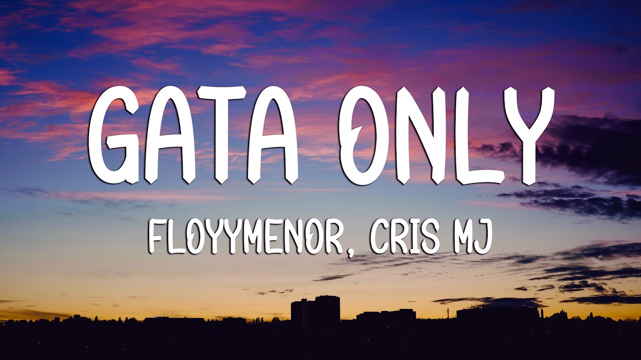 FloyyMenor - GATA ONLY ft. Cris MJ (Letra/Lyrics) (Loop Video) - YouTube