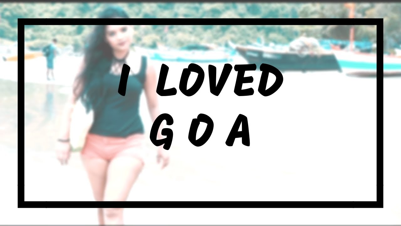 I love Goa! 2018 - YouTube