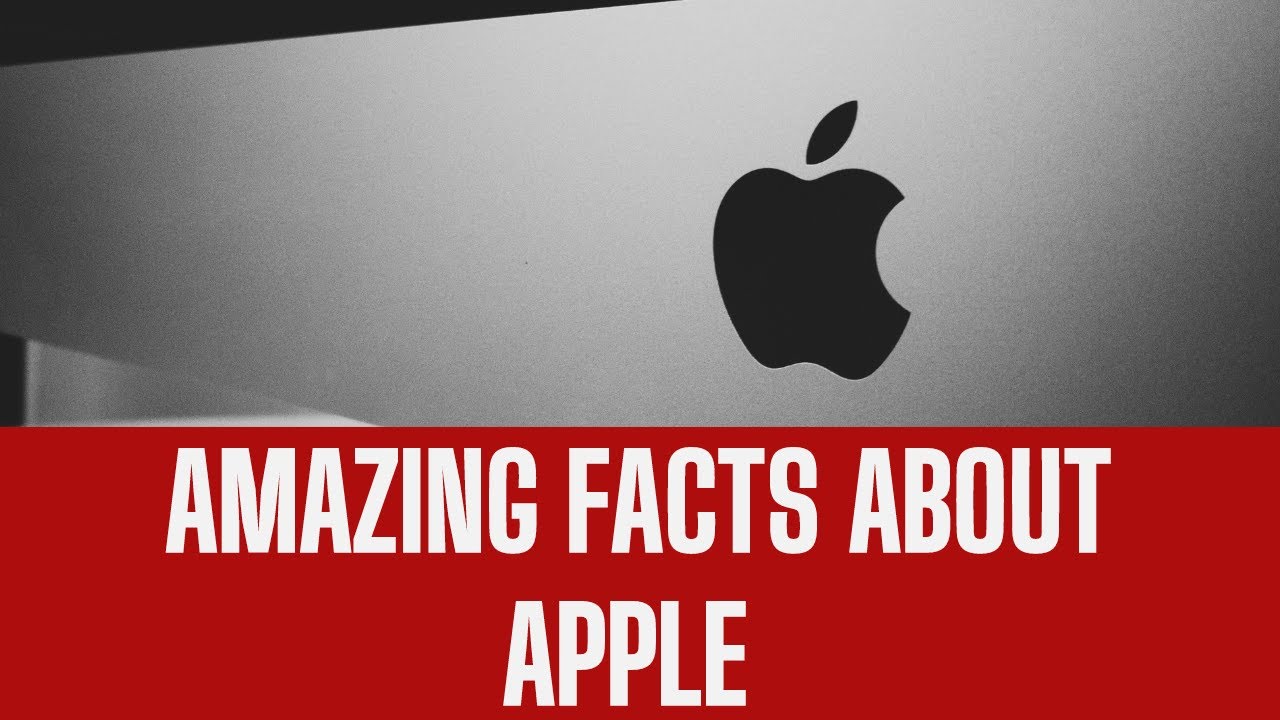 10 Amazing Facts About Apple Inc You Probably Didn't Know - YouTube