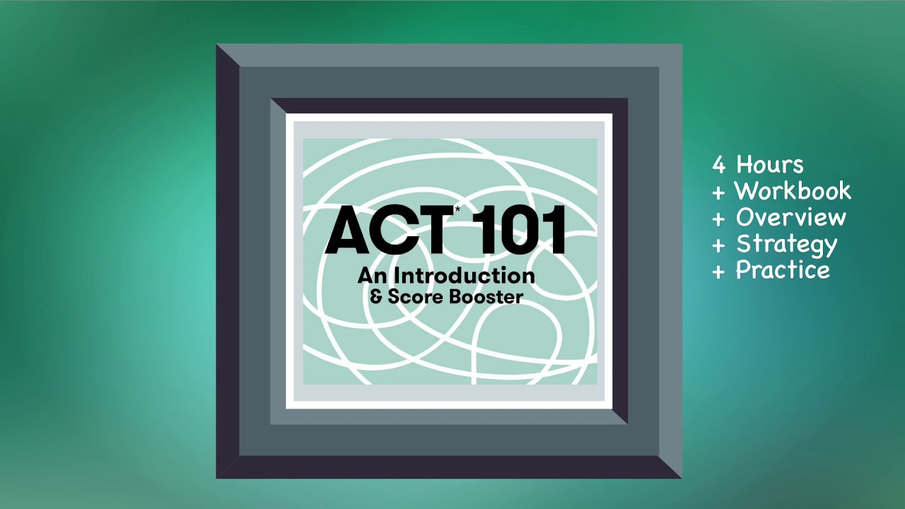 ACT 101: Introduction and Score Booster - YouTube