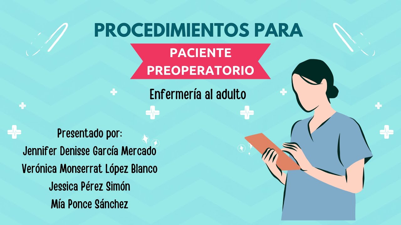 Procedimientos para paciente preoperatorio - FAEN UANL - YouTube