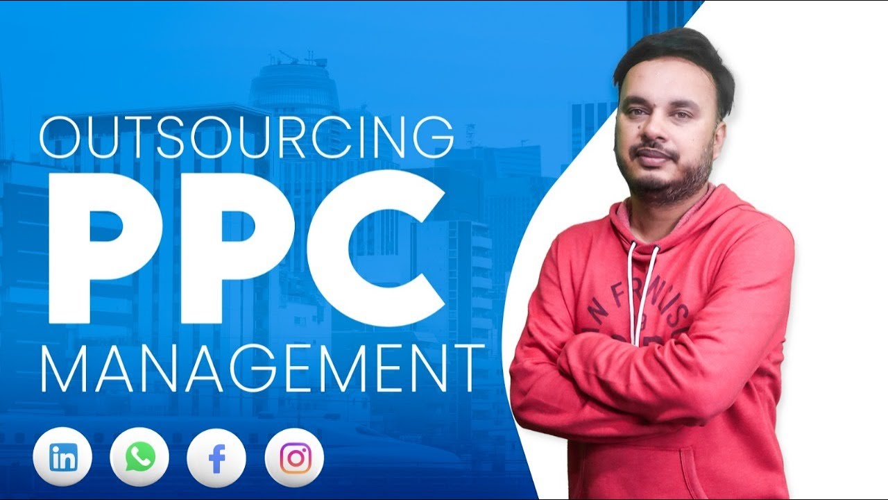 Outsourcing PPC Management | Outsource PPC Services - YouTube