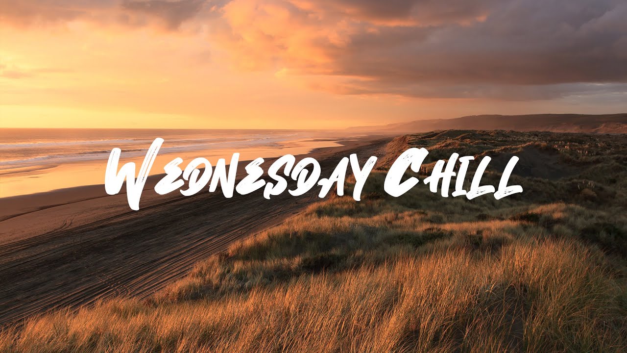 (Long Listening) Wednesday Chill - YouTube