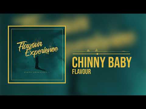Flavour - Chinny Baby (Acoustic) (Official Audio)