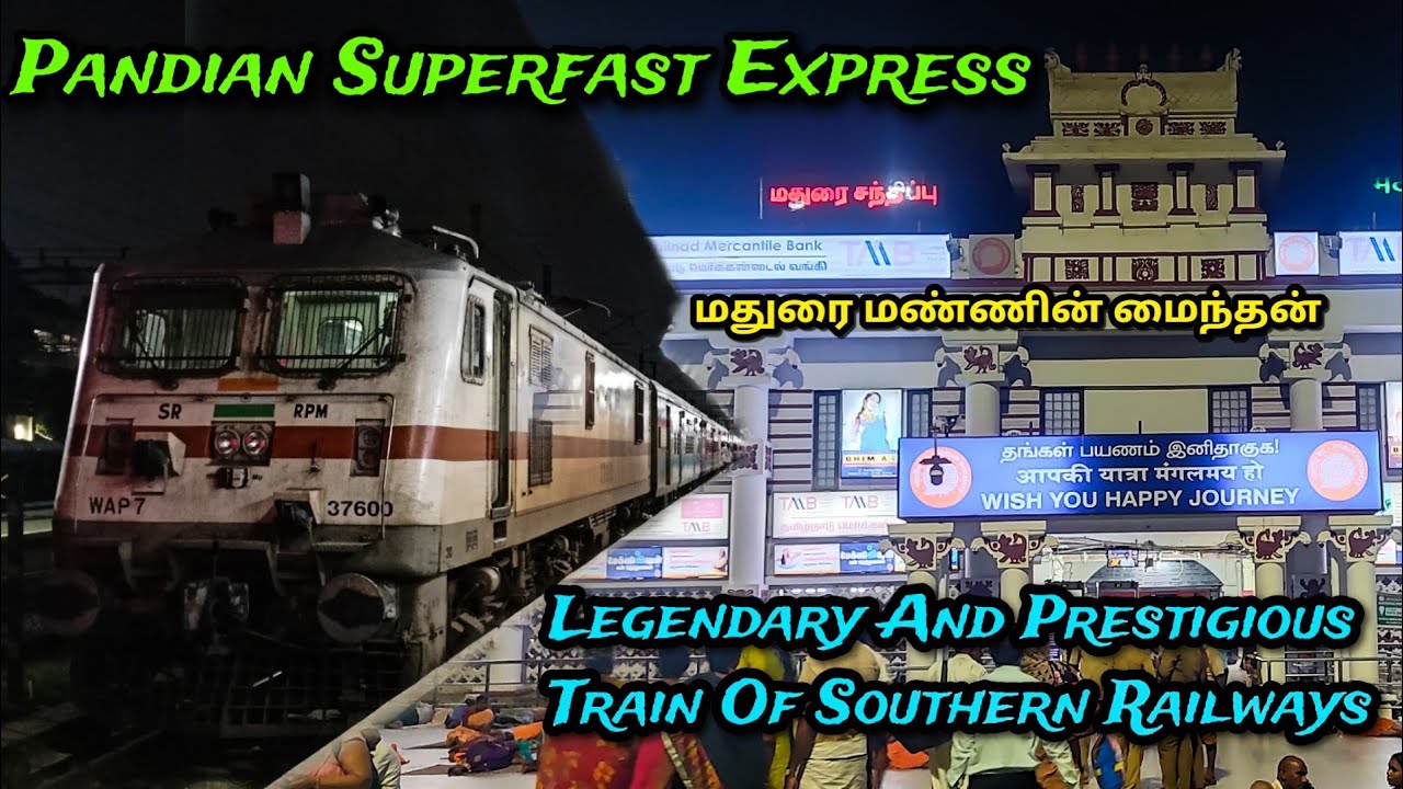 Pandian Superfast Express Travel Vlog | Chennai Egmore To Madurai ...