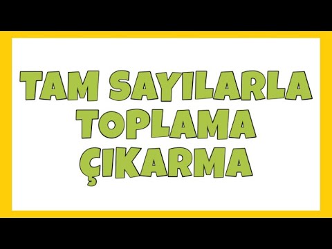 Tam Sayılarla Toplama ve Çıkarma İşlemi Konu Anlatımı | 7.Sınıf Matematik