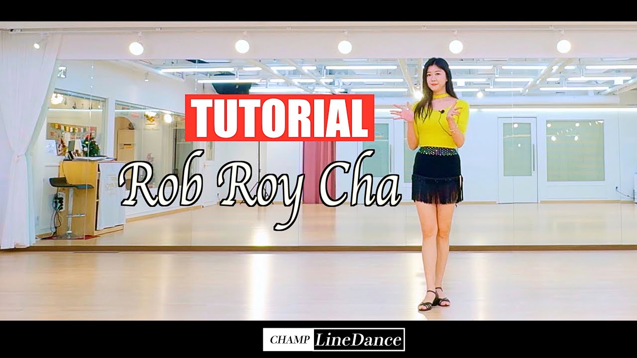 [수요중고급반] Rob Roy Cha LineDance | 롭 로이 차 라인댄스 | 스텝설명 | intermediate | 챔프라인댄스 | 010 8833 4921 ...