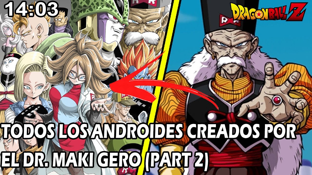 ¿Quienes son TODOS los Androides creados por el Dr. Gero? (PARTE 2 ...