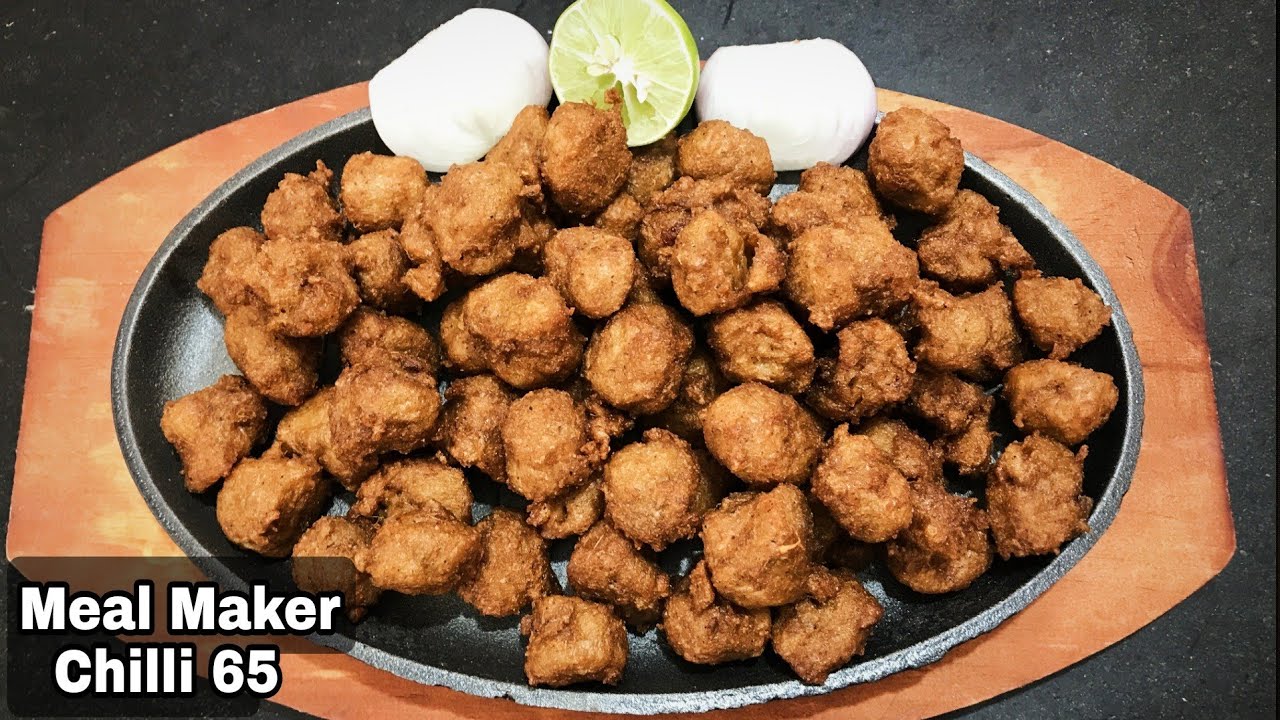 Meal Maker Chilli 65 Recipe- How to Make Soya Chunk 65 - Soya Chunk ...