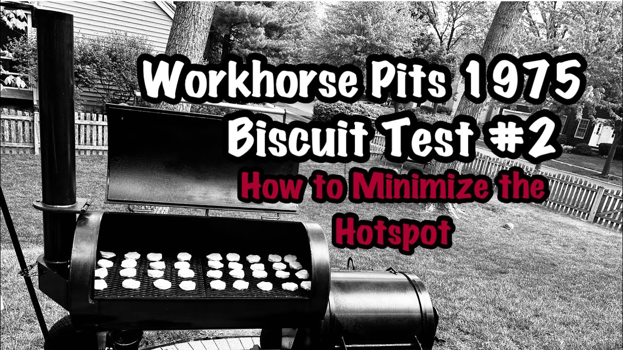 Workhorse Pits 1975 Biscuit Test #2 - How to Minimize Hotspot on Offset ...