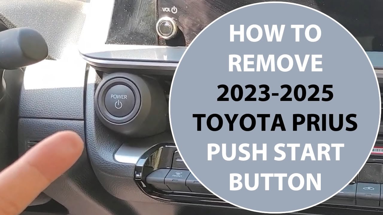 How To Remove 2023-2026 Toyota Prius Push Start Button. - YouTube