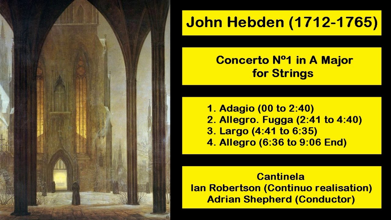 John Hebden (1712-1765) - Concerto Nº 1 in A Major for Strings - YouTube