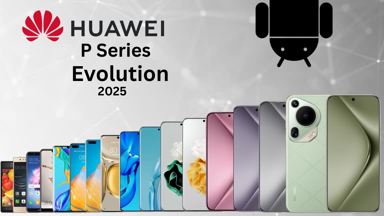 Evolution of Huawei P Series - YouTube