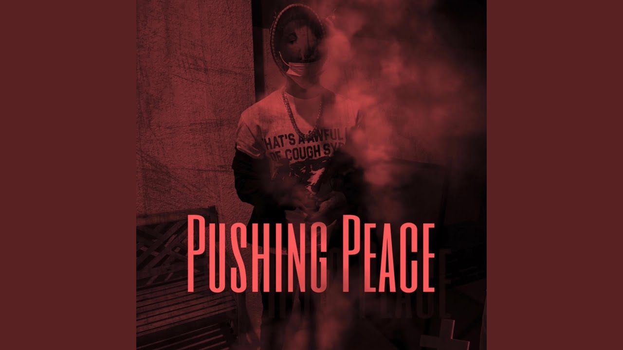 pushing peace sped up - YouTube