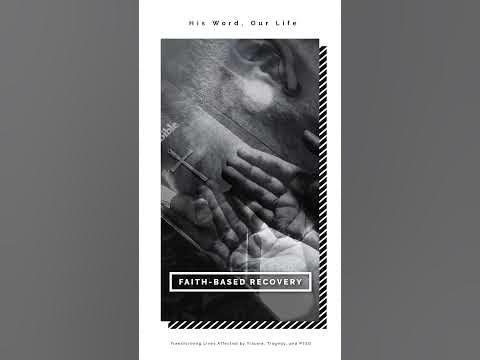Faith Based Recovery: Transforming Lives Affected by Trauma, Tragedy ...