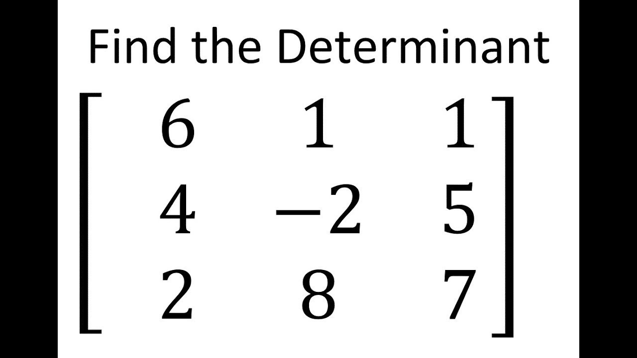 Find The Determinant Of A 3x3 Matrix YouTube