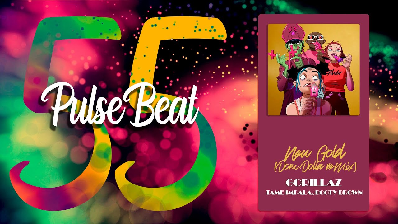 Gorillaz, Tame Impala, Bootie Brown - New Gold (Dom Dolla Remix)│TECH HOUSE 2022│-PulseBeat ...