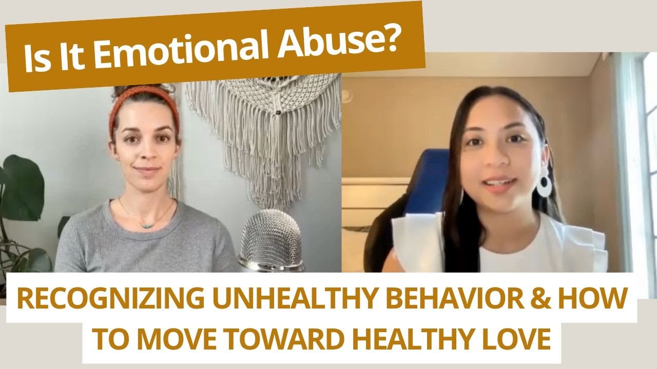 Is It Emotional Abuse? Recognizing Unhealthy Behavior & How To Move ...