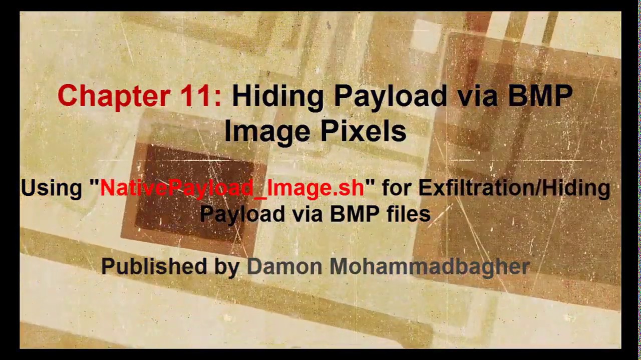 Chapter 11 - Video [2] Exfiltration/Hiding Payload via BMP Image Pixels - YouTube