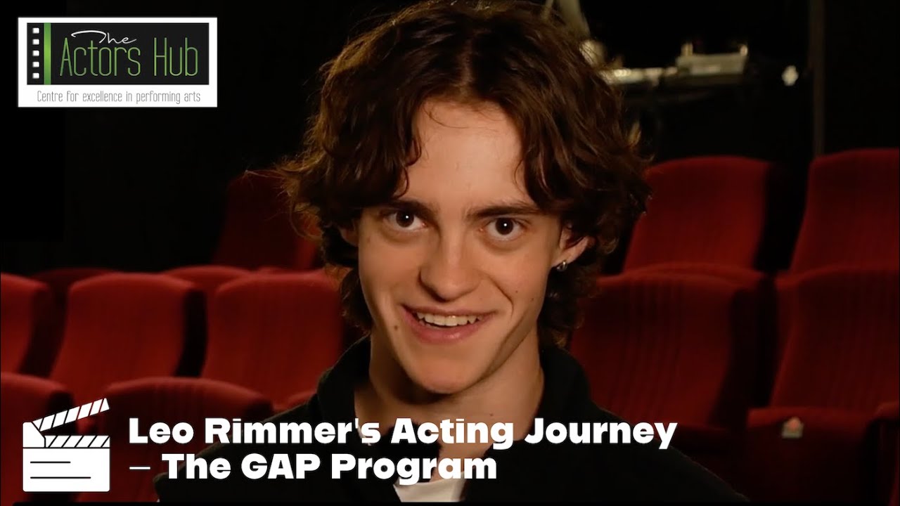 Leo Rimmer on The GAP Program – #ActingTraining at The Actors' Hub ...