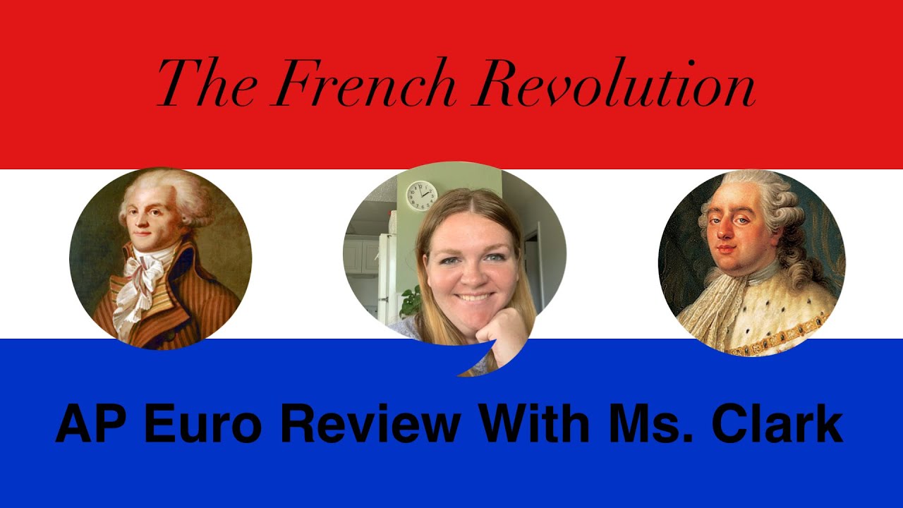 AP Euro Review #8: French Revolution - YouTube