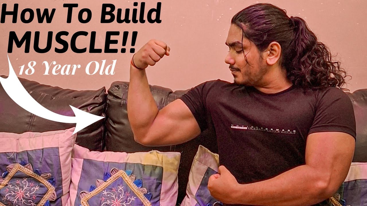How I Gain Muscle As a 18 Year Old | Bulk Phase 1: 3/33 Weeks ( Hulking ...