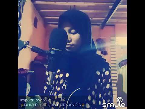 Bumi pun turut menangis ( cover ) Ira Putri Irwan