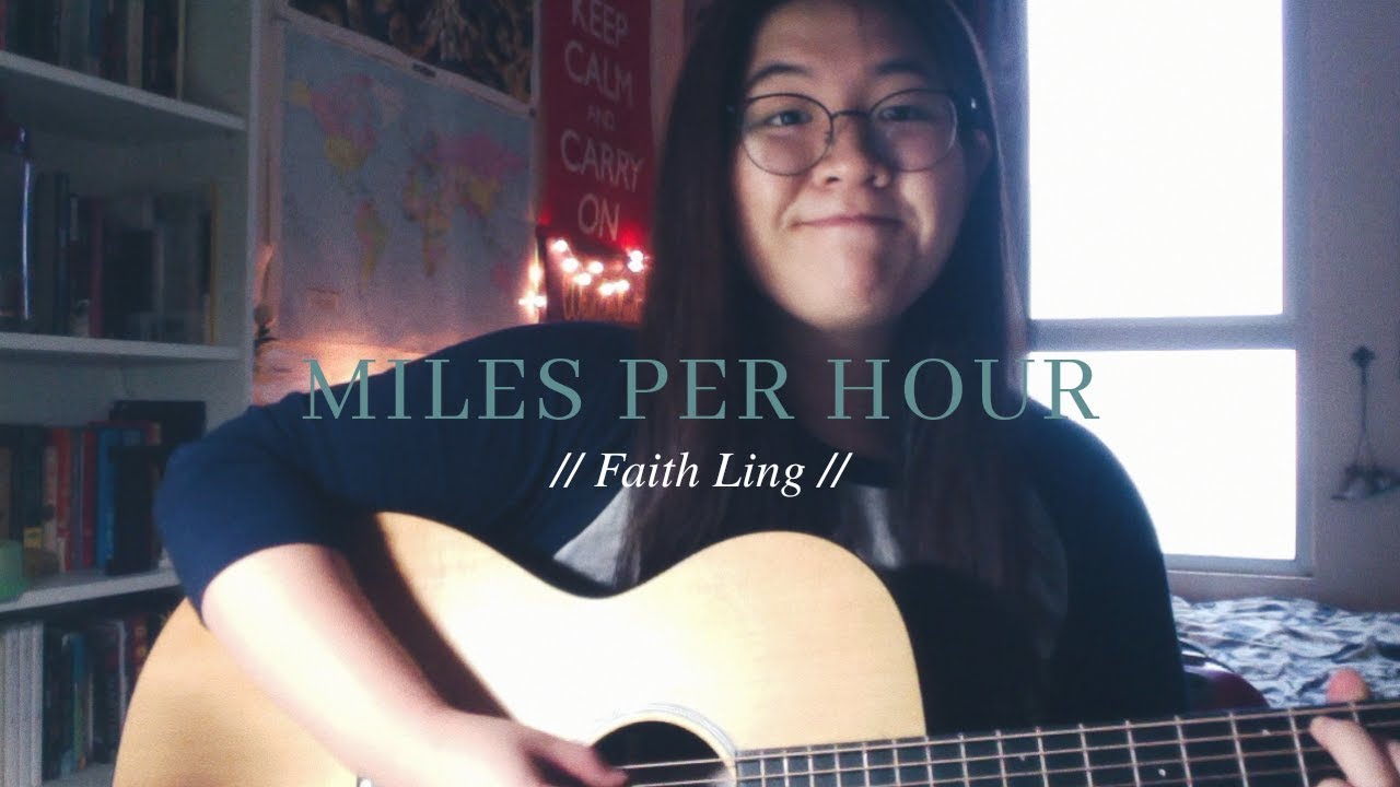 Miles Per Hour - Faith Ling (Original) - YouTube