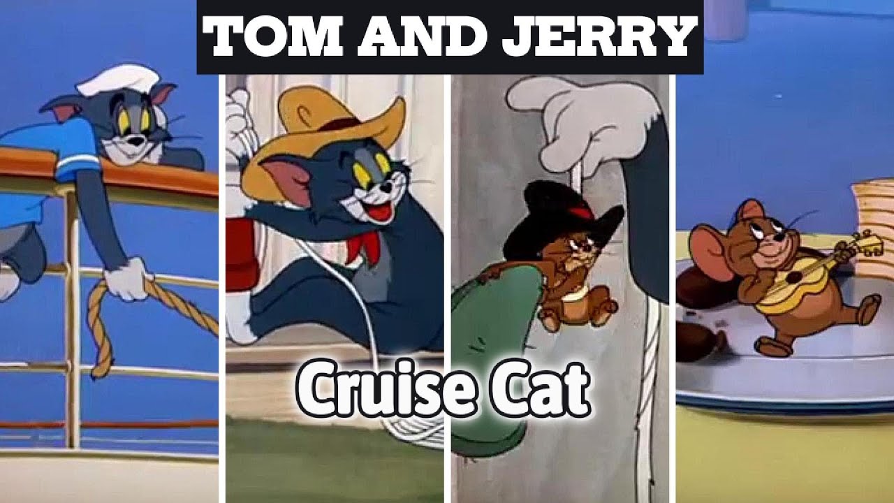 Tom and jerry, Cruise Cat | part 4 | tom and jerry cartoon | cartoon ...