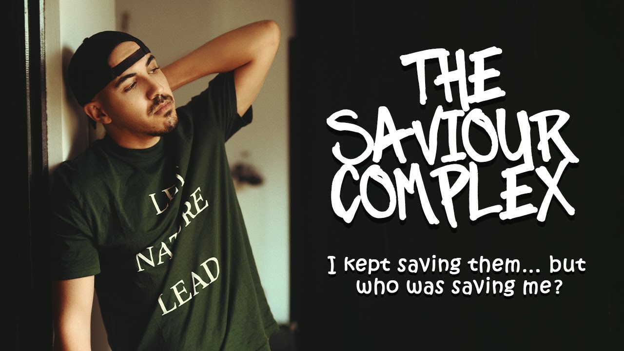 The Saviour Complex متلازمة المنقذ - YouTube