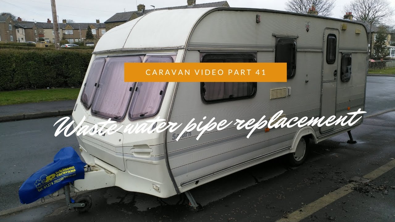 Caravan Video Part 41 - Waste water pipe replacement. - YouTube