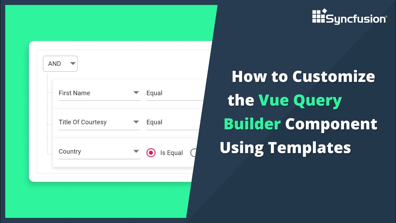 How To Customize The Vue Query Builder Component Using Templates Youtube 9896
