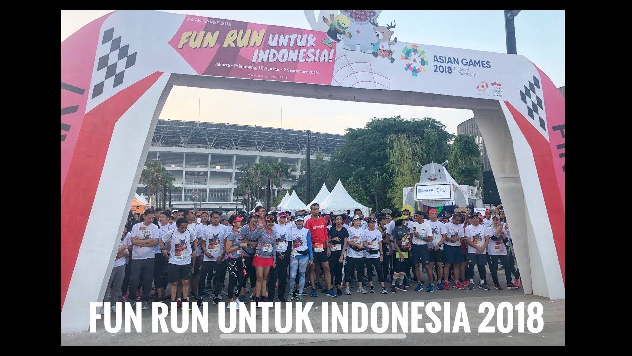 Serunya Event Fun Run untuk Indonesia Asian Games 2018 - YouTube