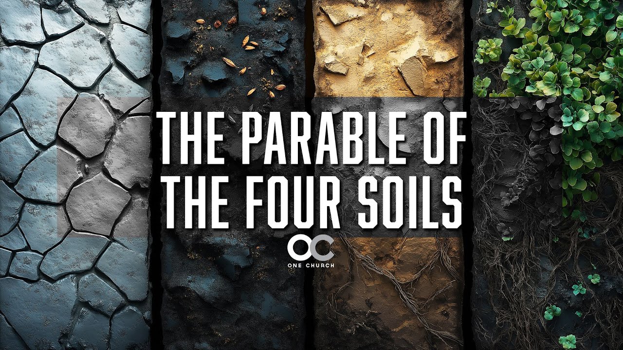 The Parable of the Four Soils - YouTube